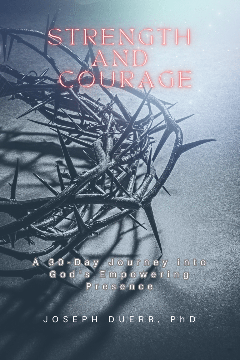 Strength and Courage: A 30-Day Journey into God's Empowering Presence ...